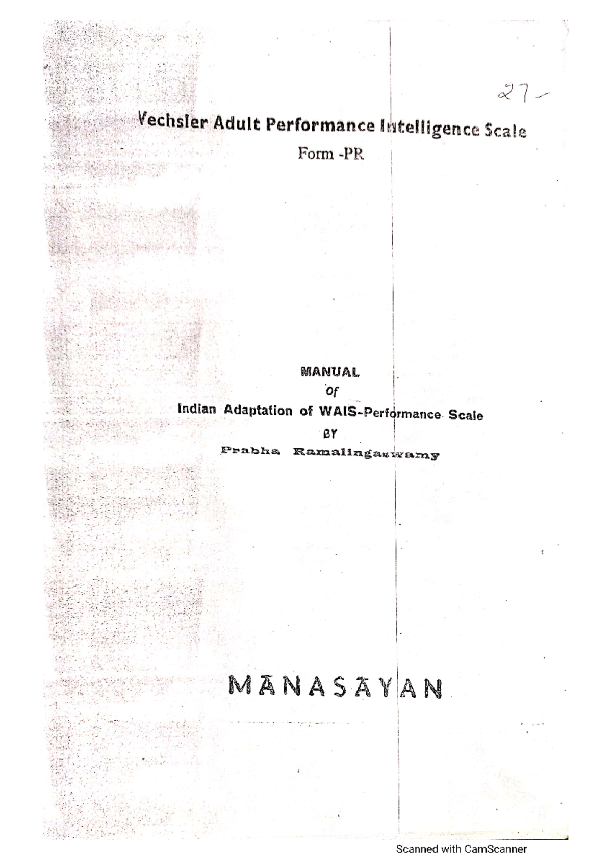 Wechsler Adult Performance Intelligence Scale Manual: Indian Adaptation ...