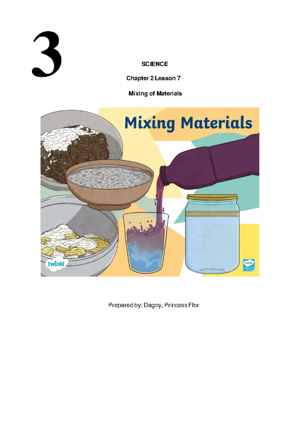 3 SCIENCE Chapter 2 Lesson 7: Mixing of Materials Overview - Studocu