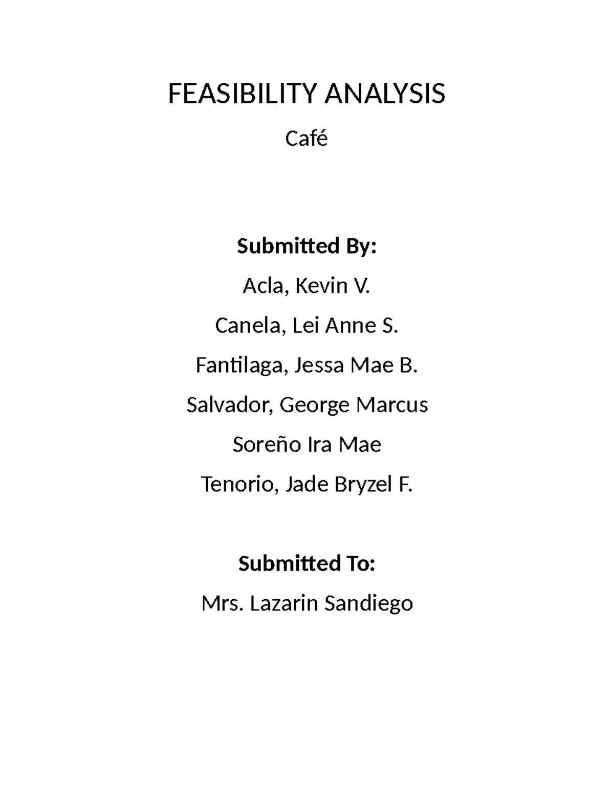FEASIBILITY ANALYSIS: Café Business Plan (FEAS 101) - Studocu