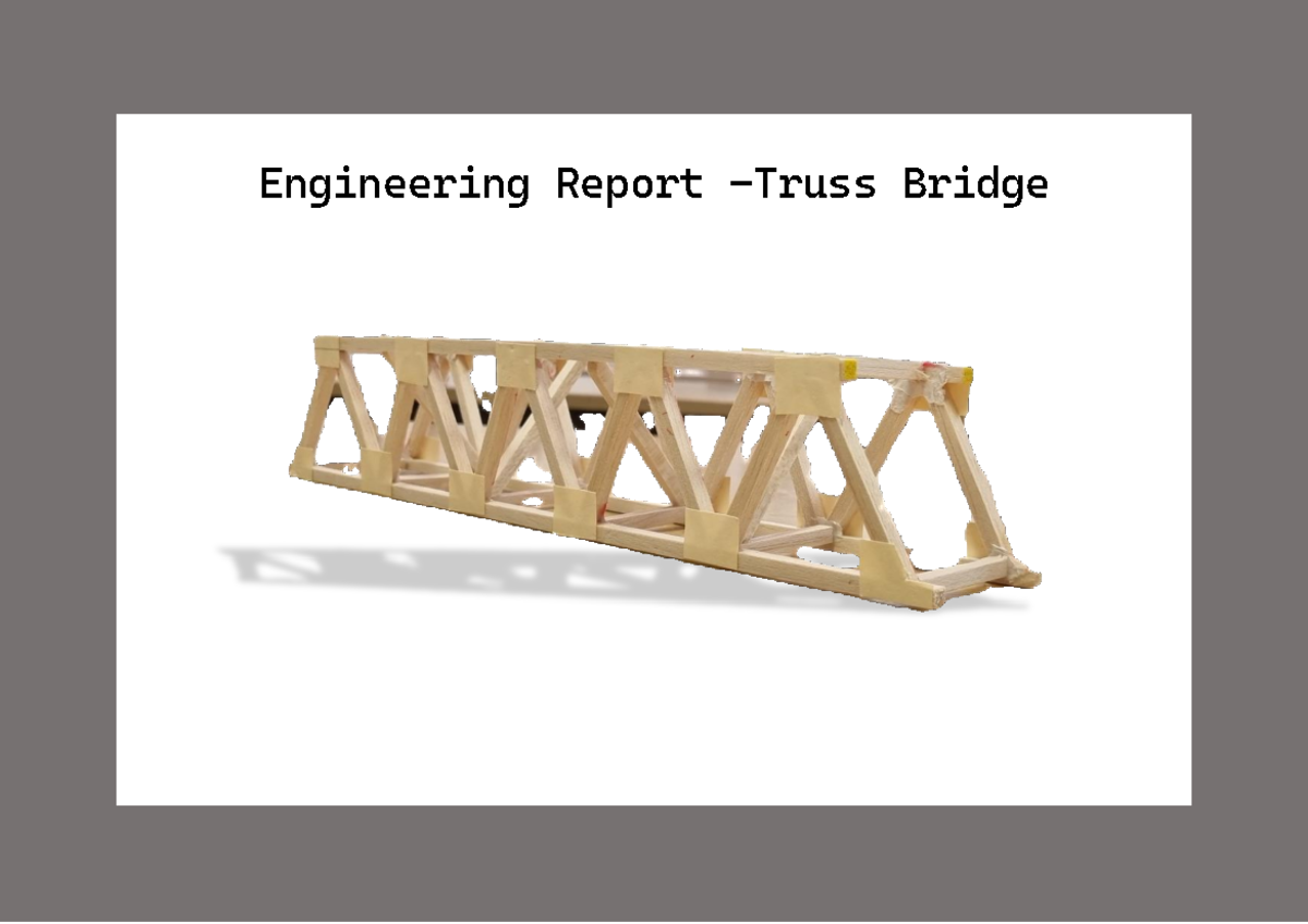 Y12 Engineering Assignment: Truss Bridge Design Analysis - Studocu