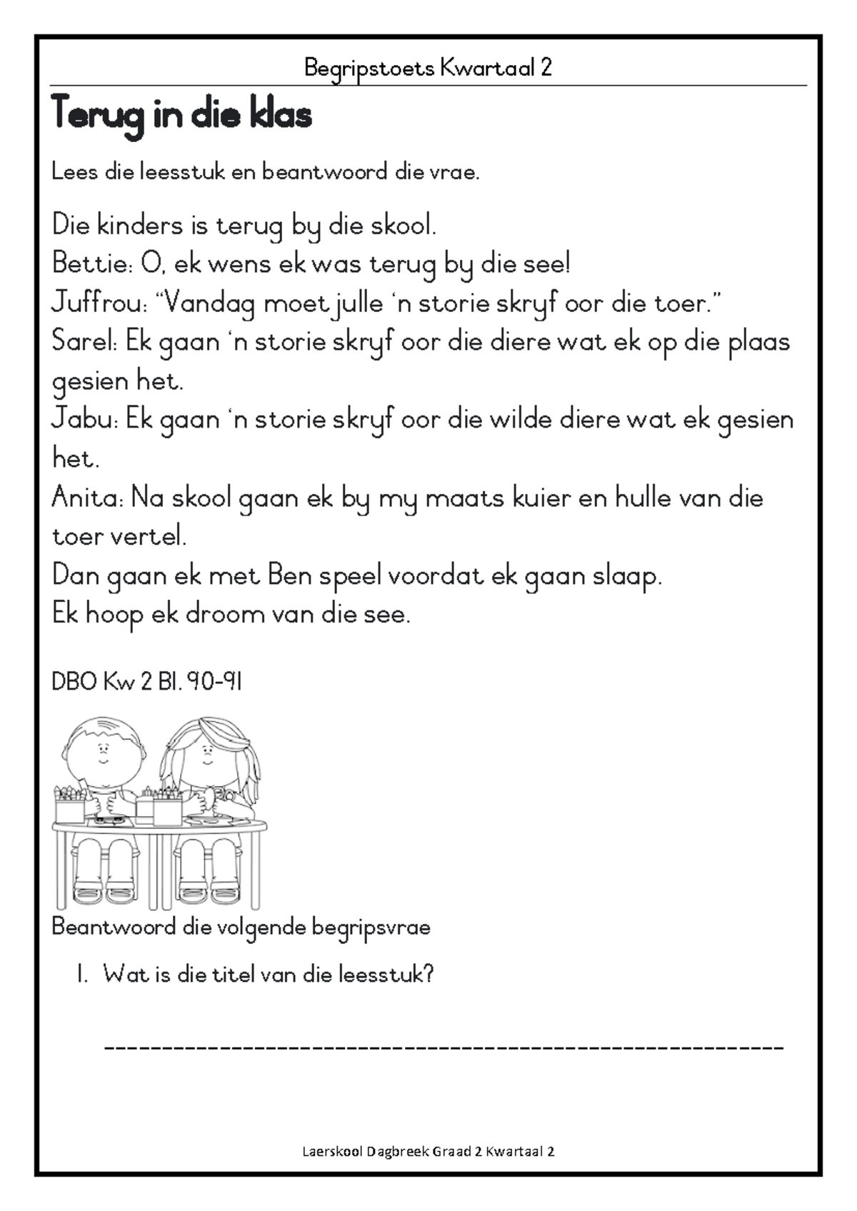 Begripstoets Kwartaal 2: Laerskool Dagbreek Graad 2 - Studocu