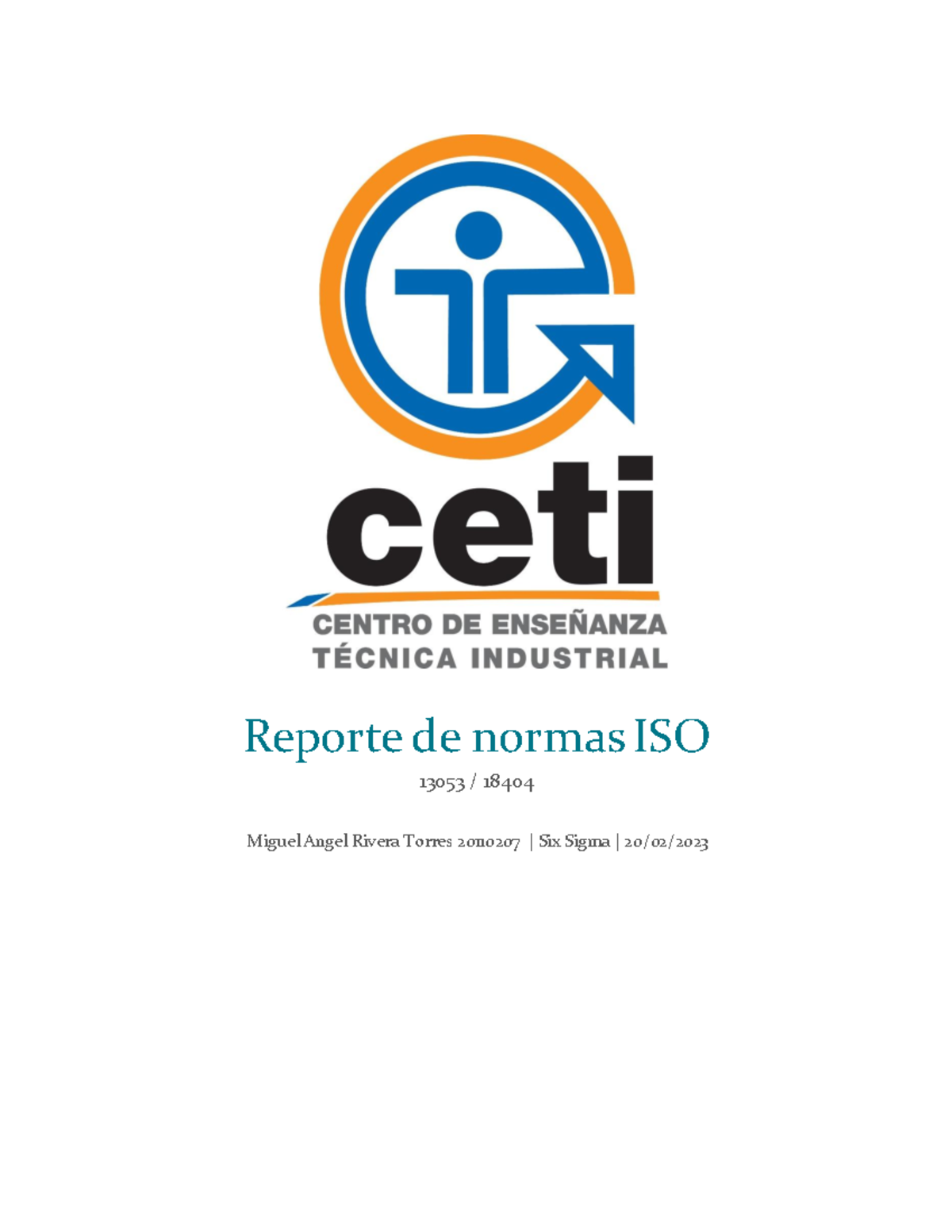 Reporte de Normas ISO 13053 y 18404: Enfoque en Seis Sigma - Studocu
