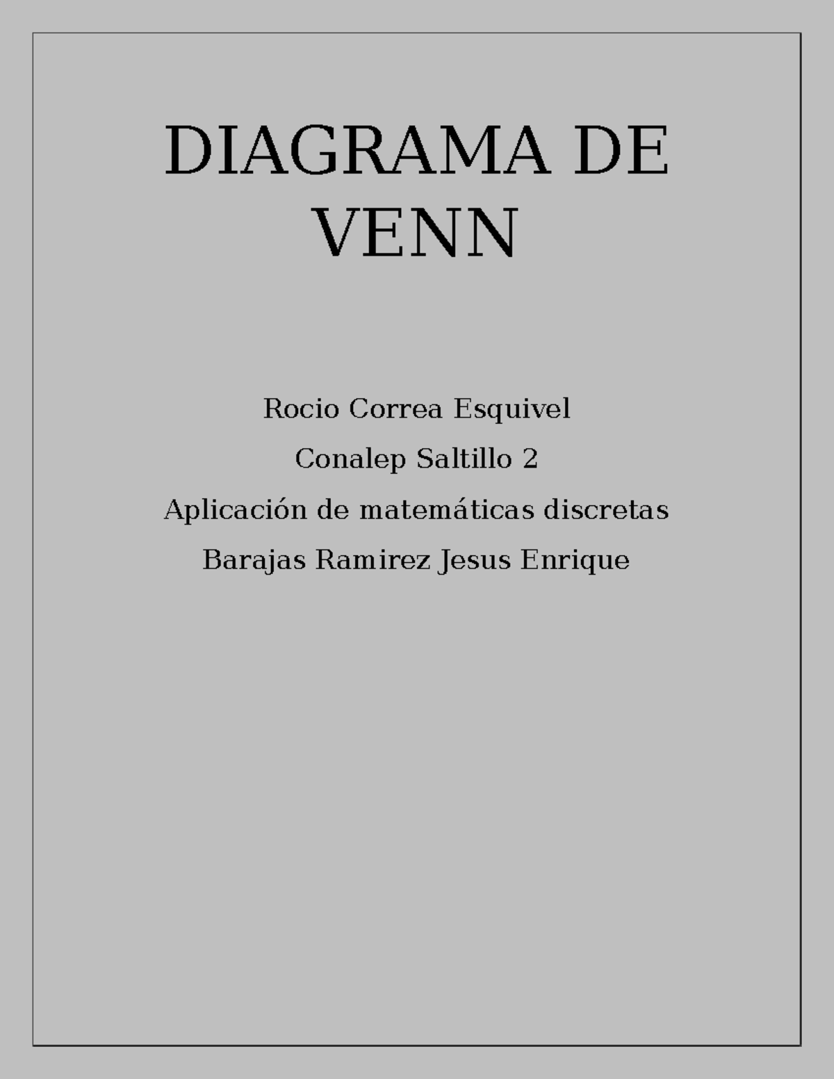 Diagrama de Venn: Aplicaciones y tipos en matemáticas discretas - Studocu