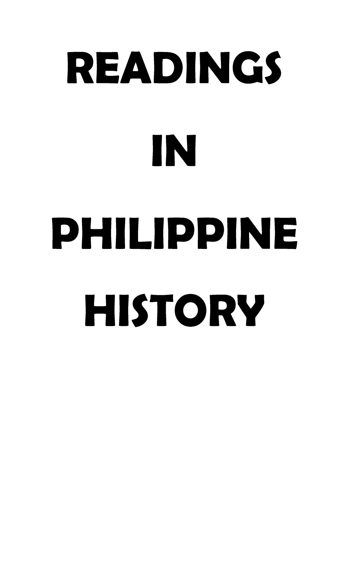 READINGS IN PHILIPPINE HISTORY - READINGS IN PHILIPPINE HISTORY ...