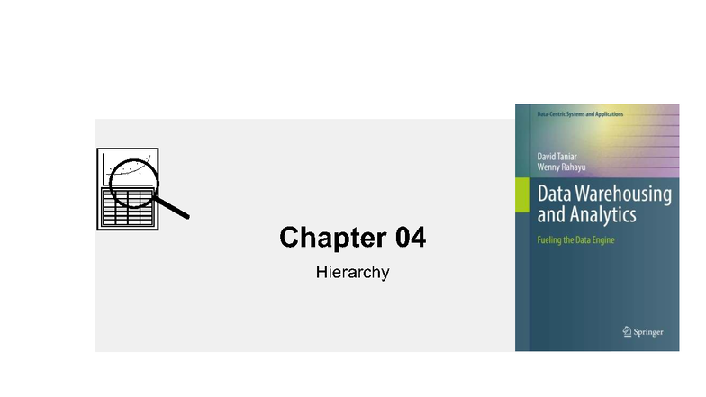 Chapter 04: Hierarchy Design in Star Schema Analysis - Studocu