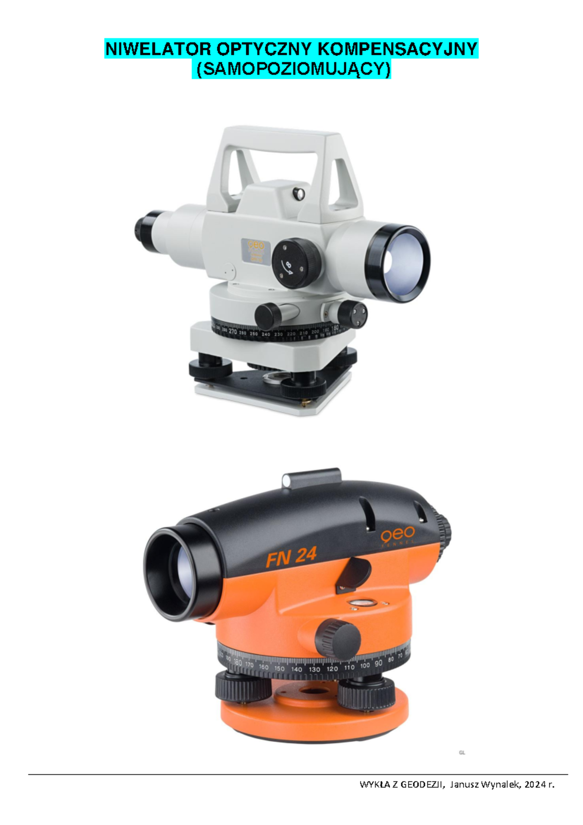 Niwelacja Geometryczna i Użycie Niwelatorów Kompensacyjnych - WYKŁAD nr ...