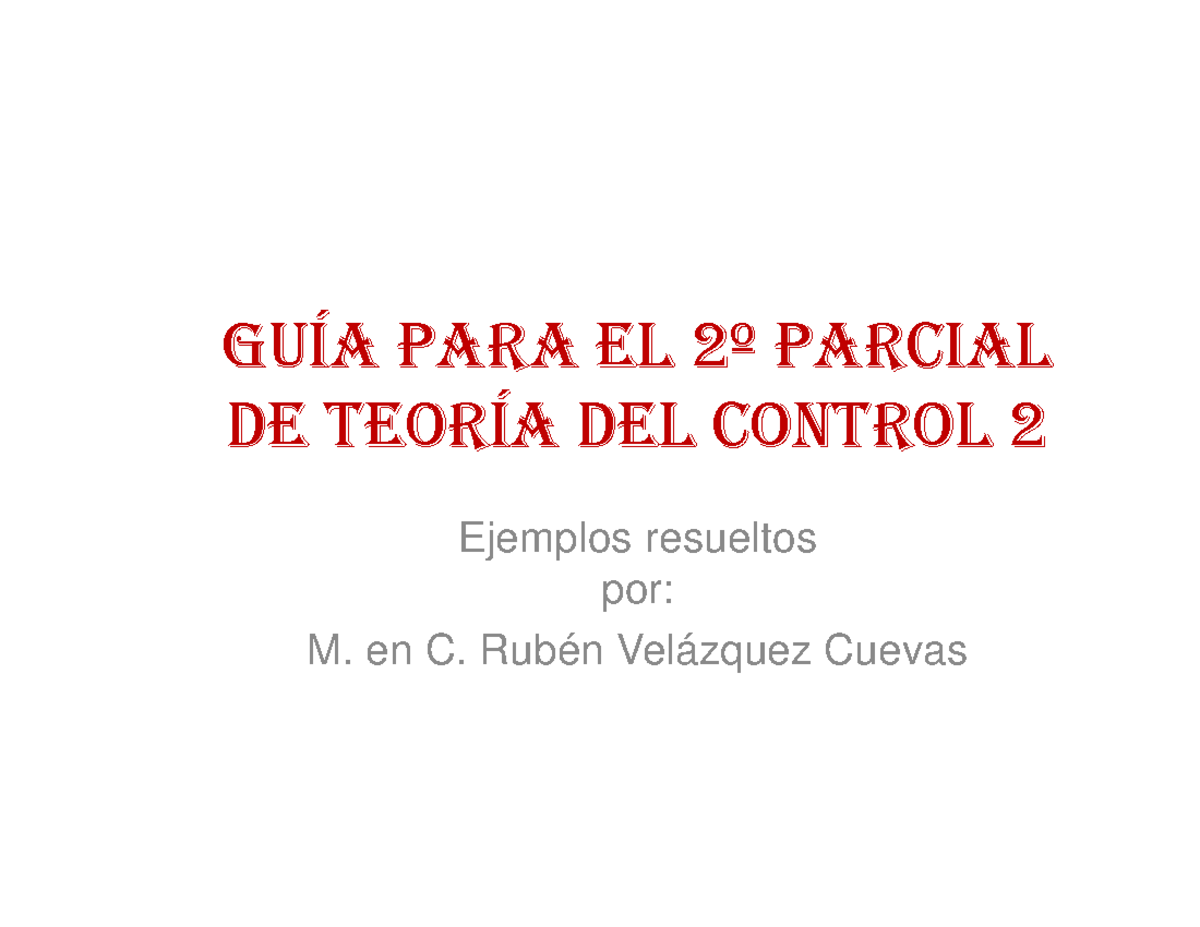 Guía para el 2º Parcial de Teoría del Control 2: Ejemplos Resueltos ...