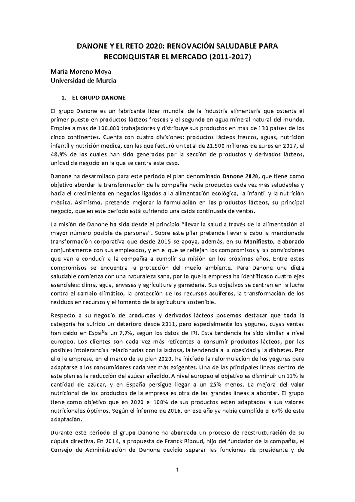 Caso Danone 2018 - DANONE Y EL RETO 2020: RENOVACIÓN SALUDABLE PARA RECONQUISTAR EL MERCADO ...