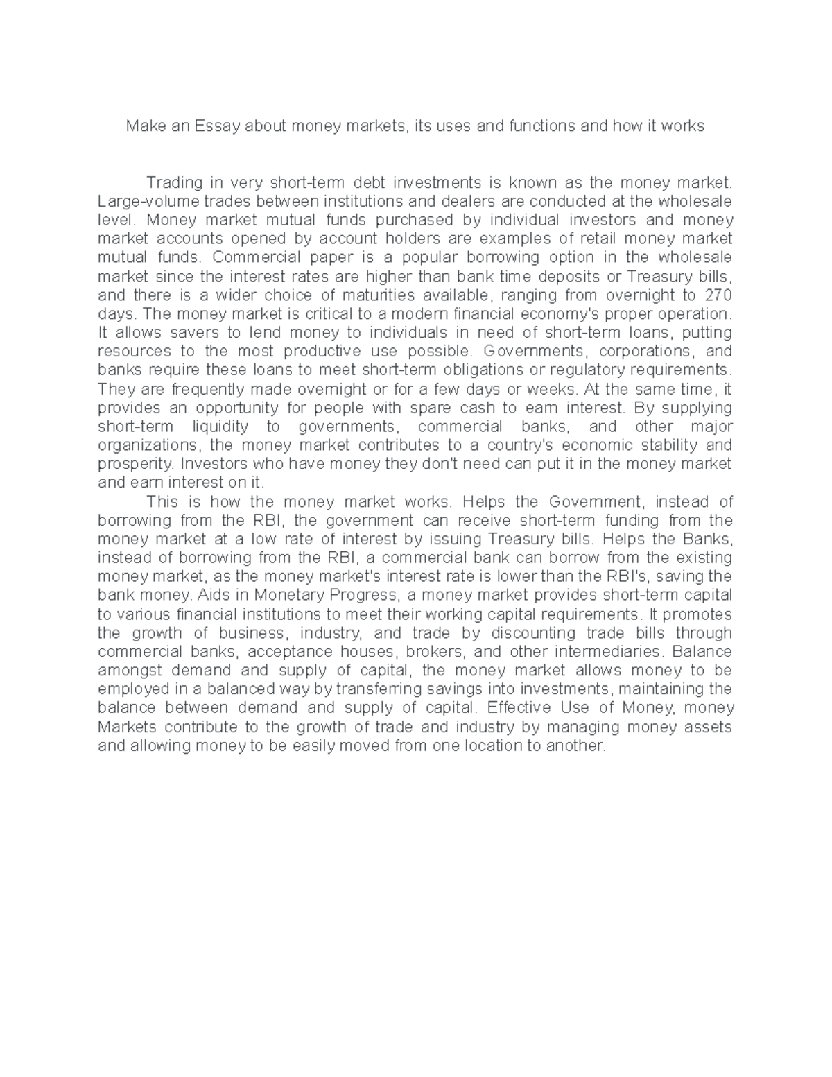 Make an Essay about money markets, its uses and functions and how it ...