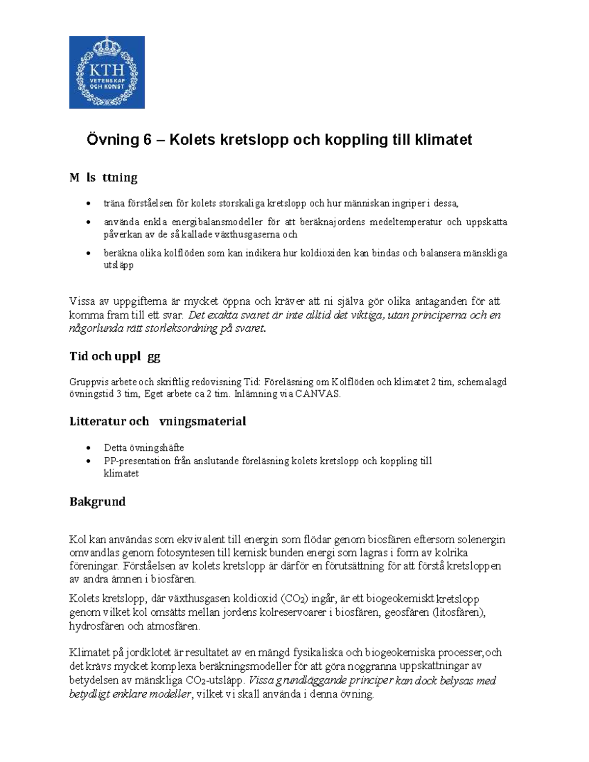 Övning 6 AL1301: Kolets Kretslopp och Klimatpåverkan - Studocu