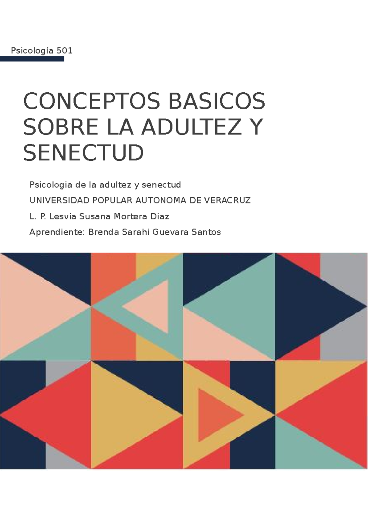 Psicología 501: Notas sobre Adultez y Senectud en Desarrollo Humano - Studocu