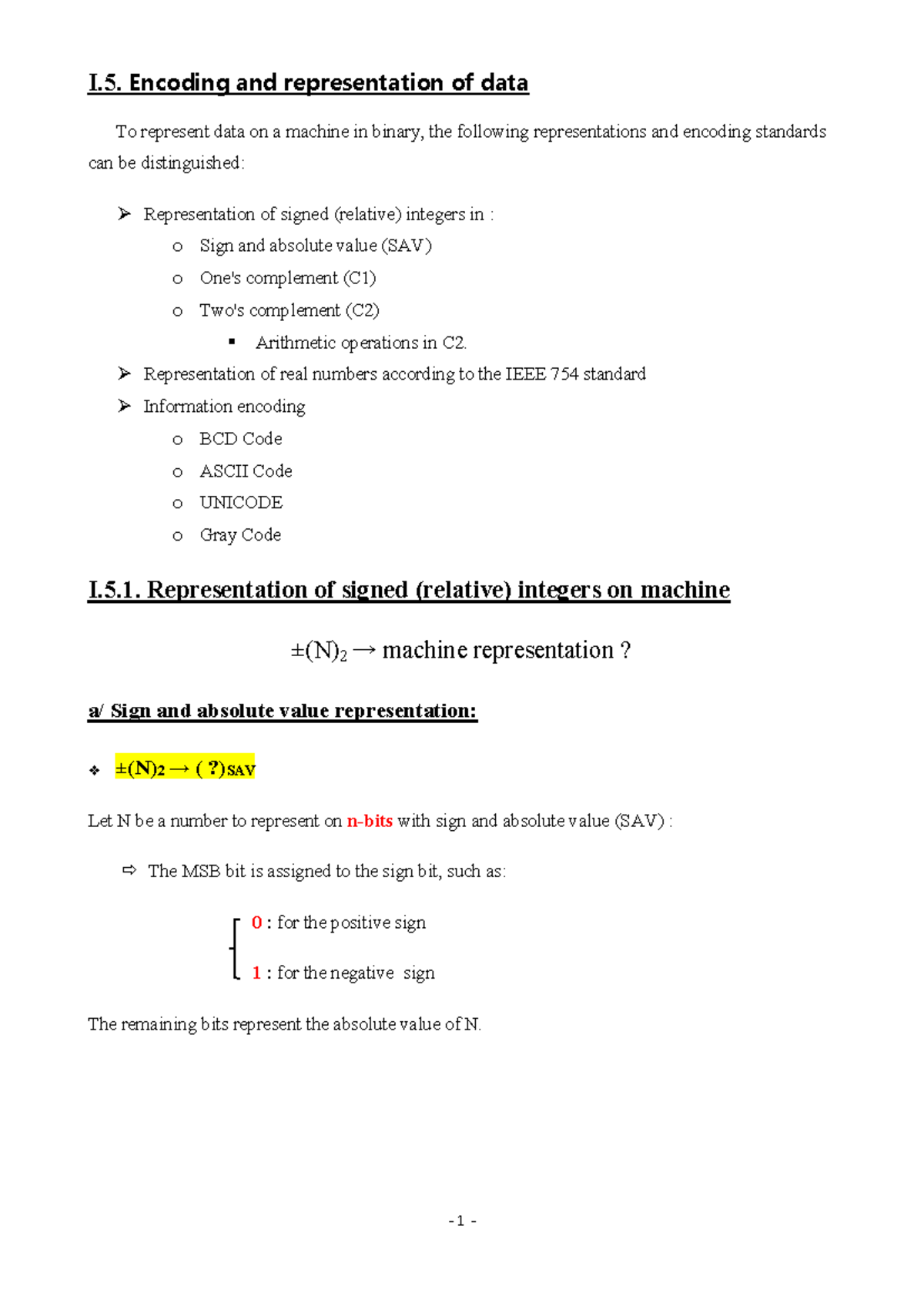 Chapter 1 part2 - second - I. Encoding and representation of data To represent data on a machine ...