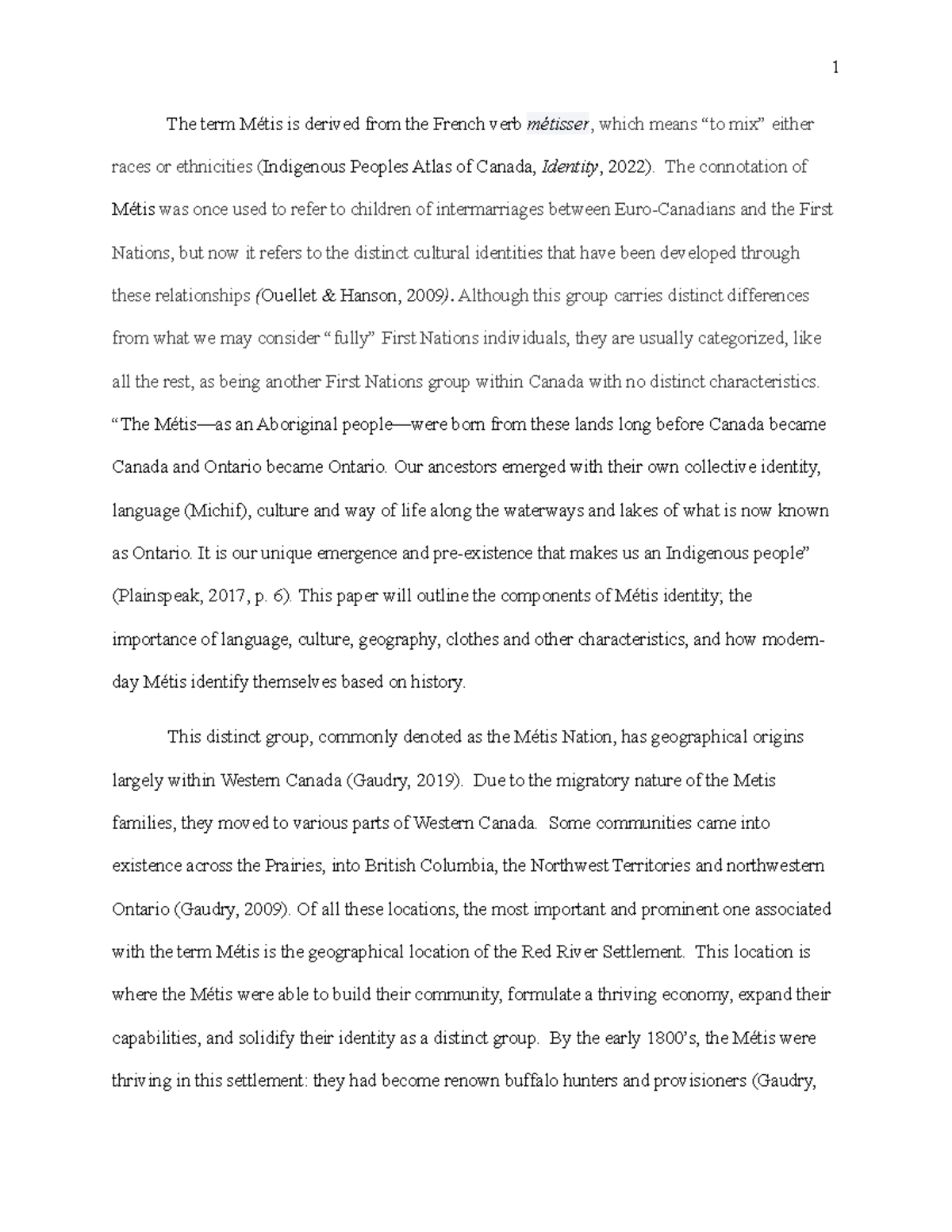 Assignment 3 - The term Métis is derived from the French verb métisser ...