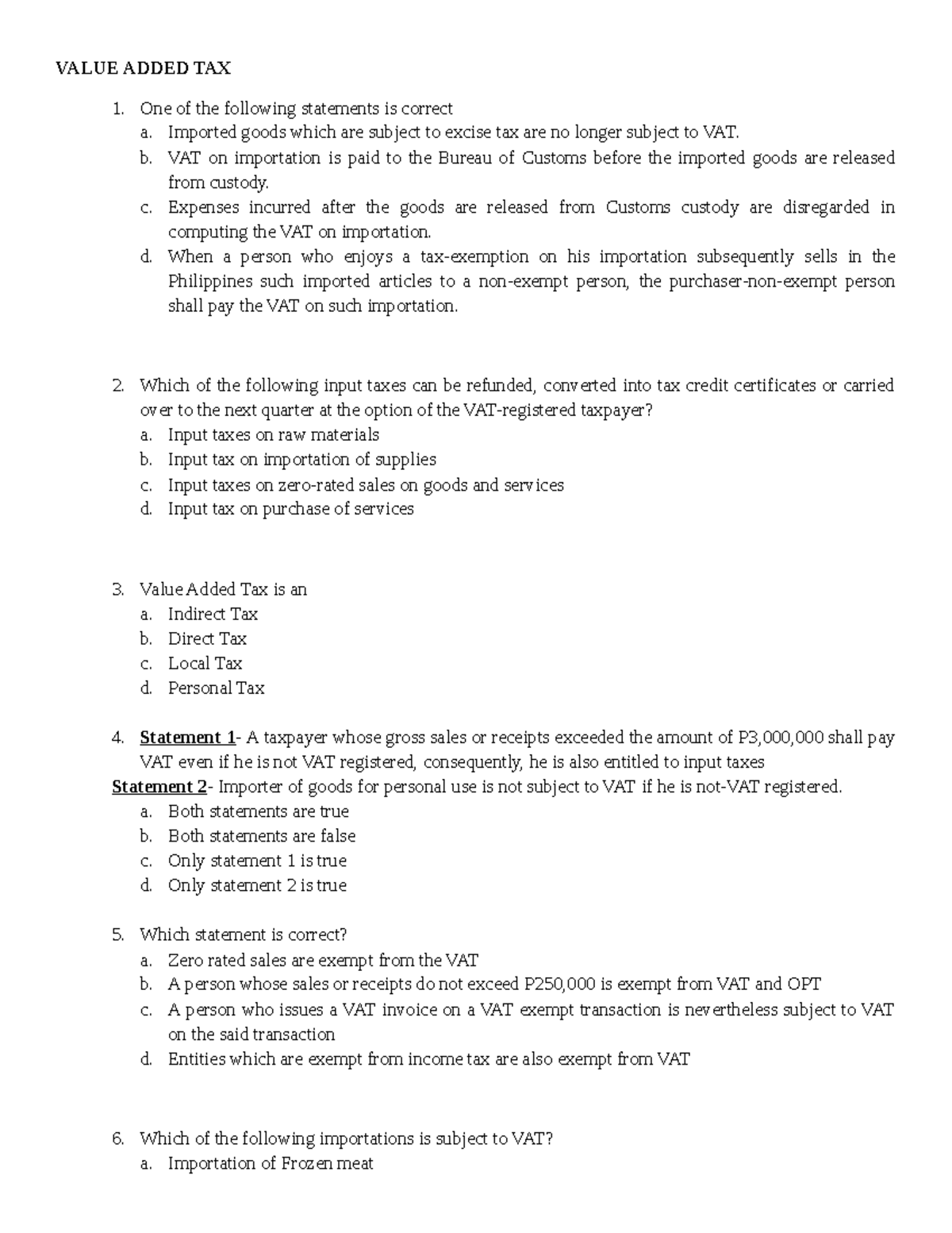 VAT tax problem exercises - VALUE ADDED TAX One of the following ...