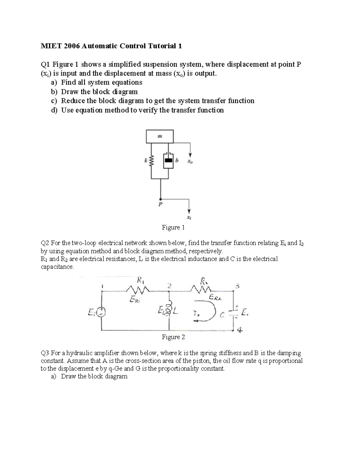 MIET 2006 Automatic Control Tutorial 1 2018 - MIET 2006 Automatic Control Tutorial 1 Q1 Figure 1 ...