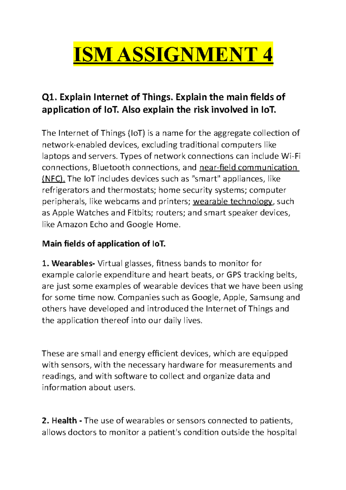 ISM assign 4 - ISM ASSIGNMENT 4 Q1. Explain Internet of Things. Explain ...