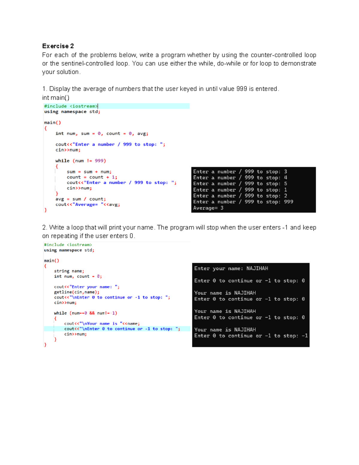 Tutorial 7 Exercise 2 ( Najihah) - Exercise 2 For each of the problems below, write a program ...
