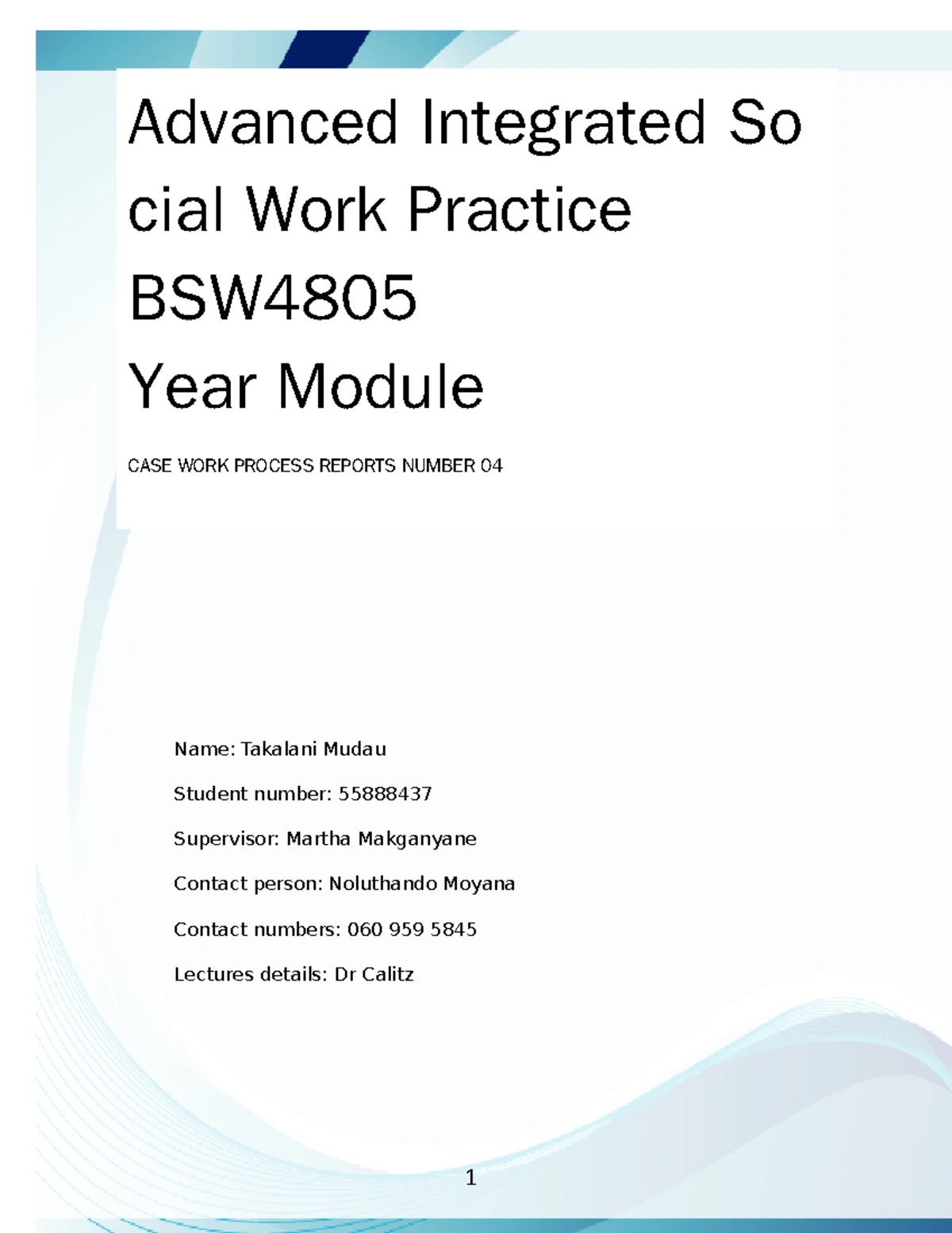 Client A Casework Report 3 2021 BSW 3705 - Nomathemba Shava 55873405 ...