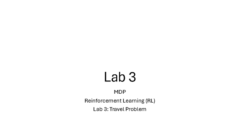 Lab 3: MDP and Reinforcement Learning Concepts and Techniques - Studocu