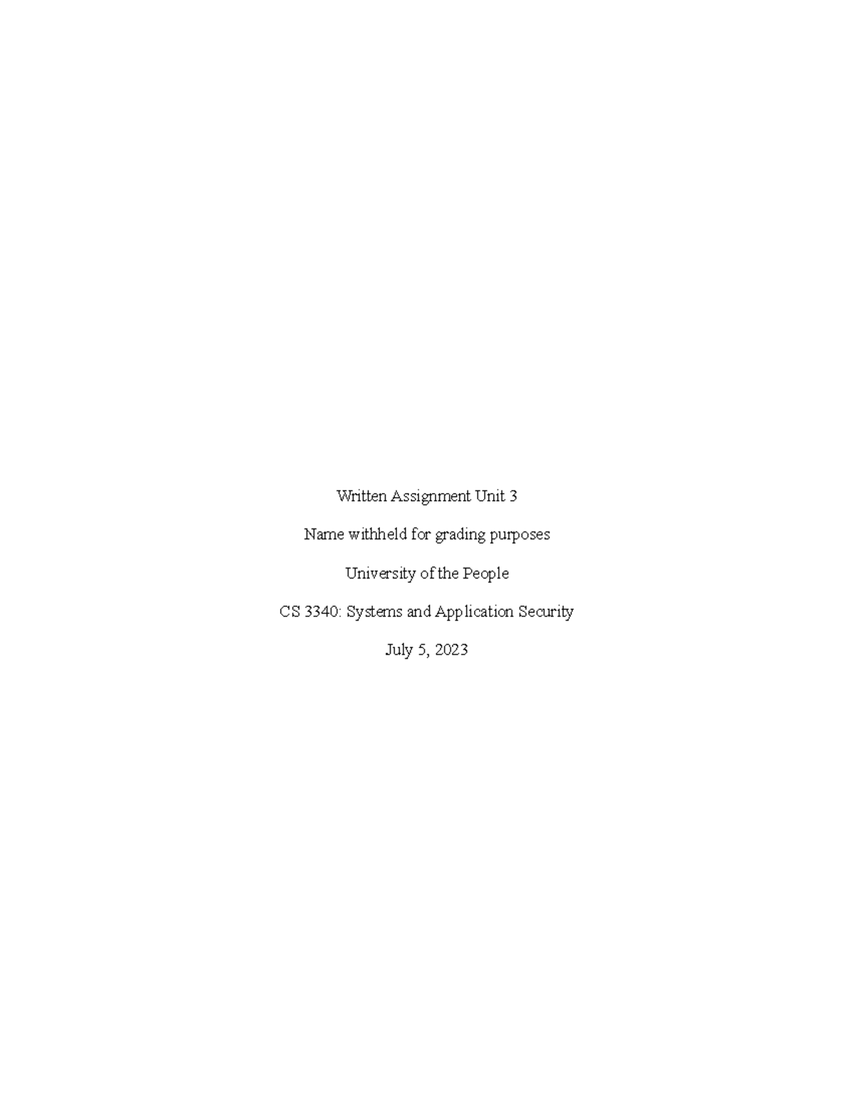 CS 3340 Week 3 - Assignment - Written Assignment Unit 3 Name withheld ...