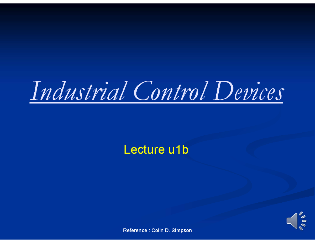 Industrial Control Devices Lecture u1b: Relay Logic Circuits Overview ...
