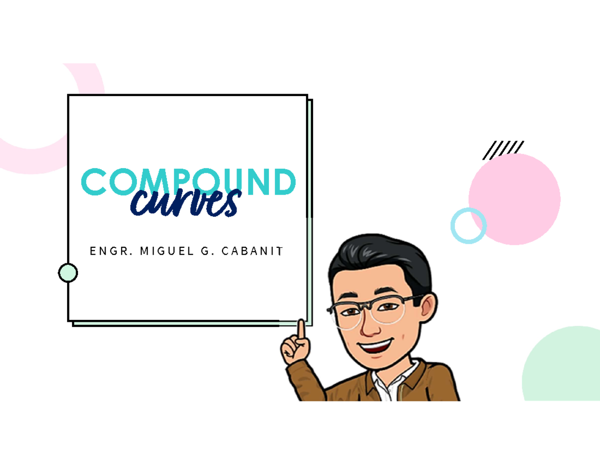 04 CE262 Compound Curve Study Guide and Formulas - Studocu