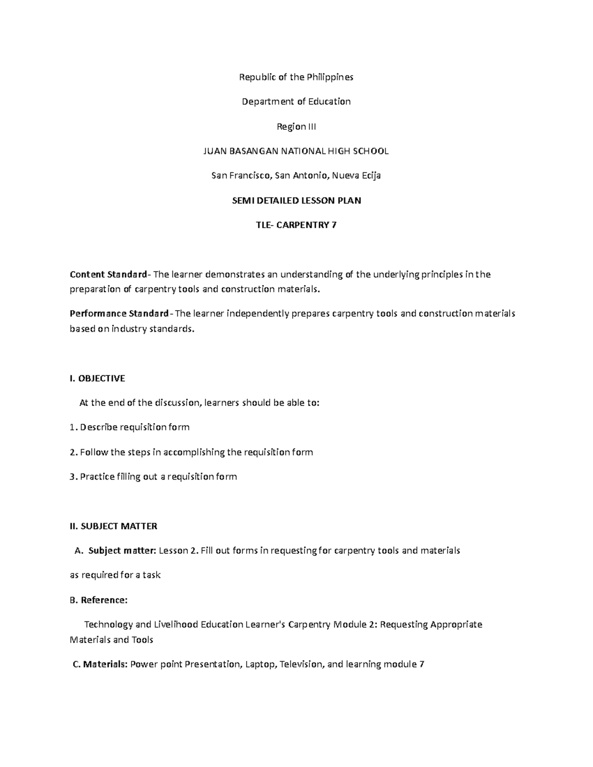 TLE-CARPENTRY 7: Semi Detailed Lesson Plan on Requisition Forms - Studocu