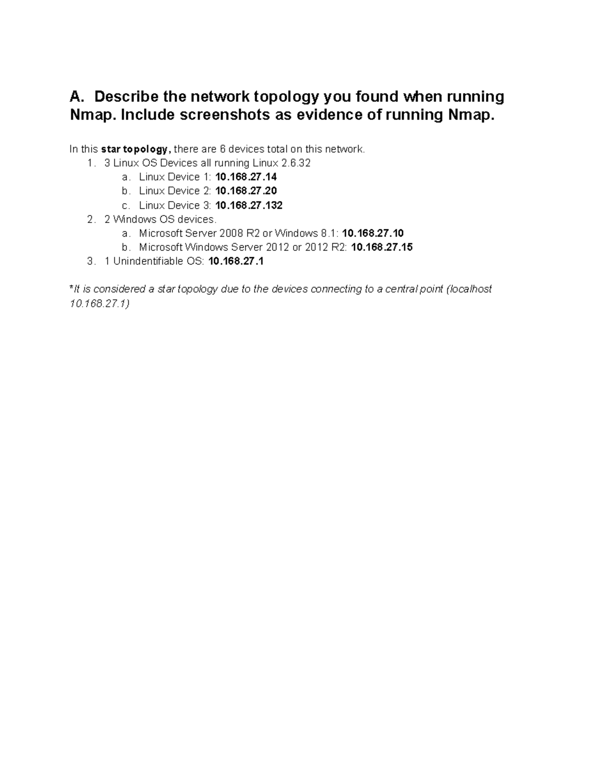 GRP1 Task 1 Nmap and Wireshark - A. Describe the network topology you ...