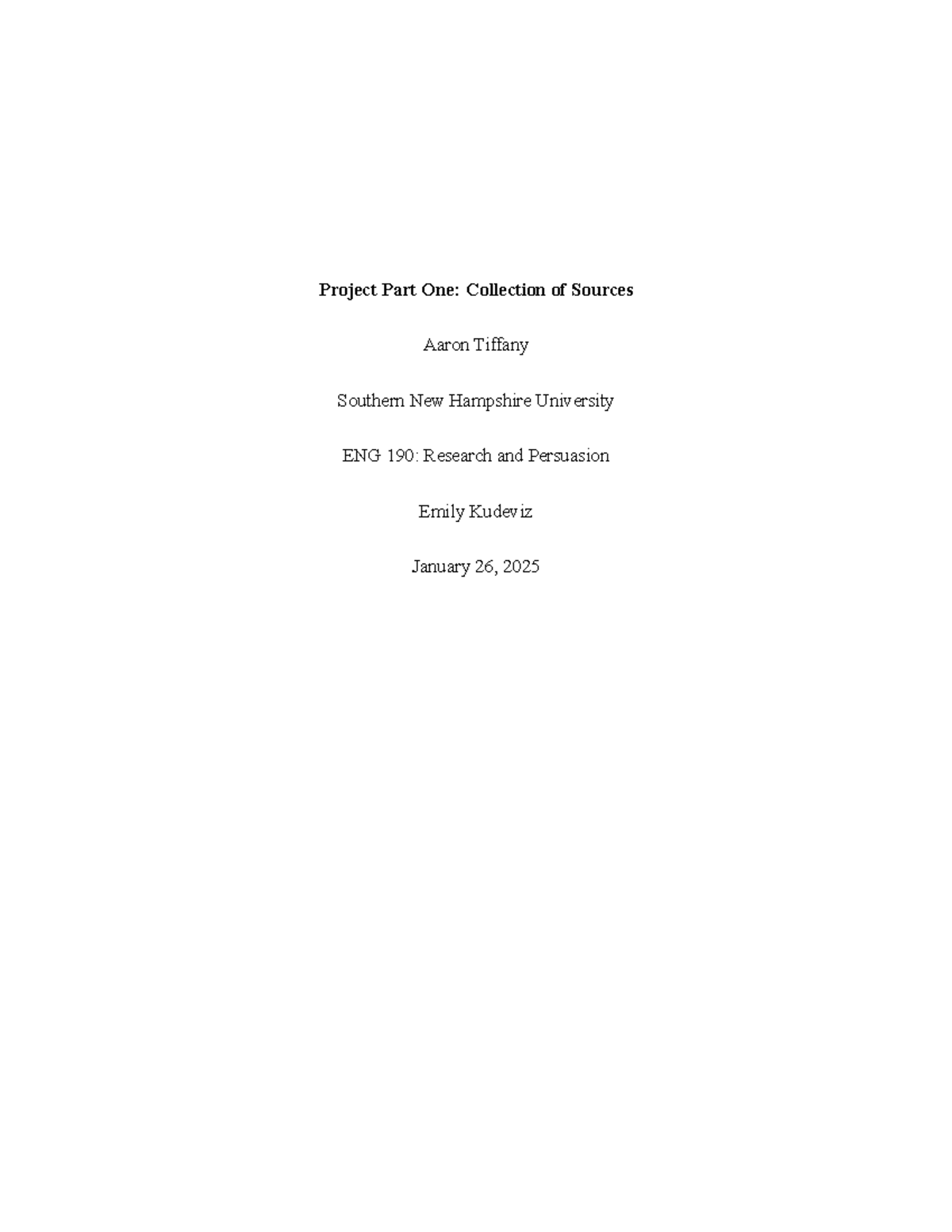 Eng 190 module 3 - Project Part One: Collection of Sources Aaron Tiffany Southern New Hampshire ...