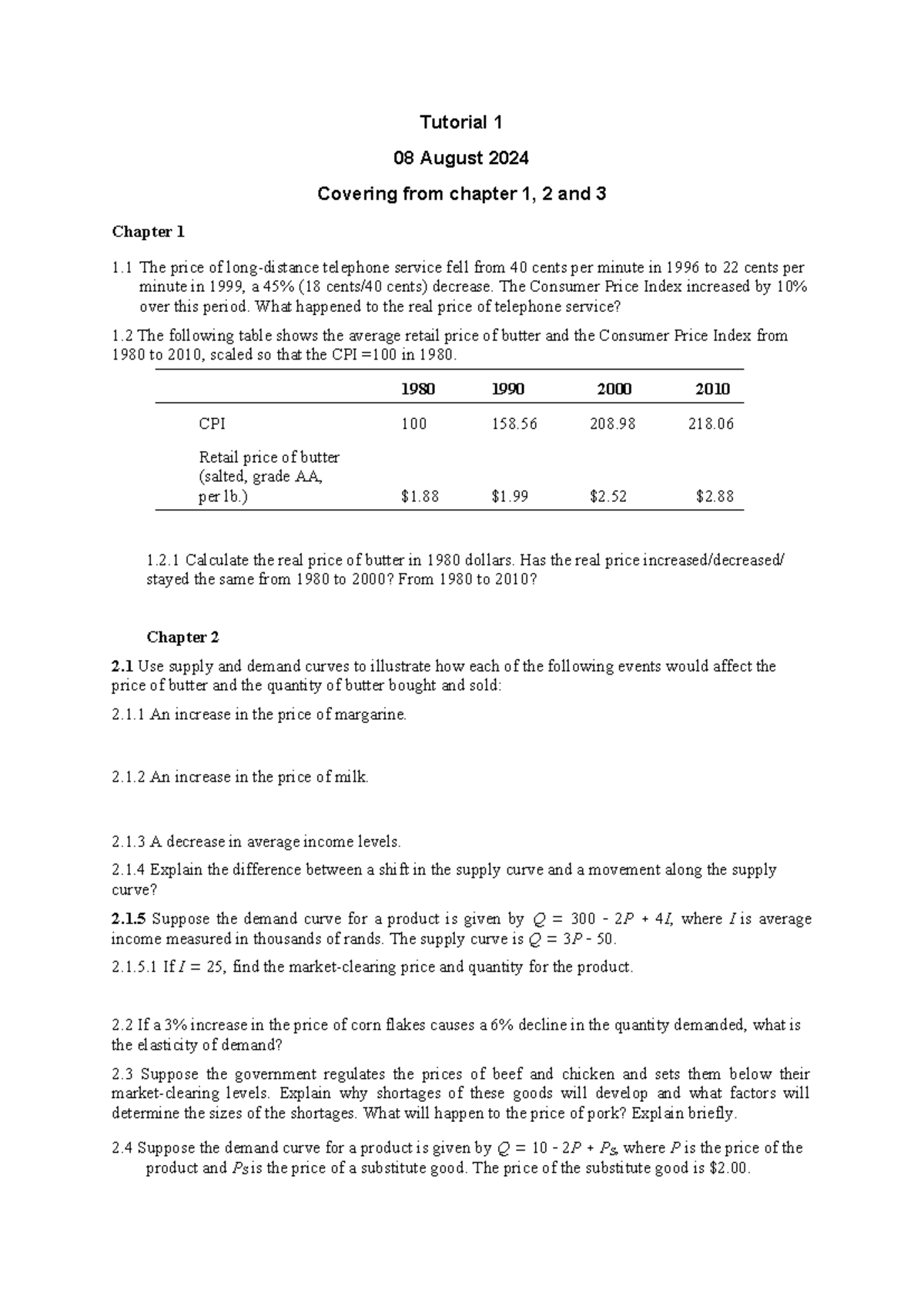 Tutorial 1 questions - Tutorial 1 08 August 2024 Covering from chapter ...