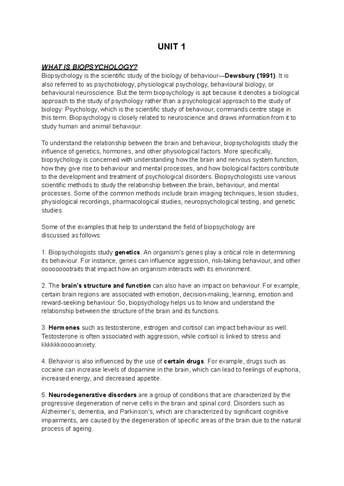 Unit 1 - notes - UNIT 1 WHAT IS BIOPSYCHOLOGY? Biopsychology is the ...