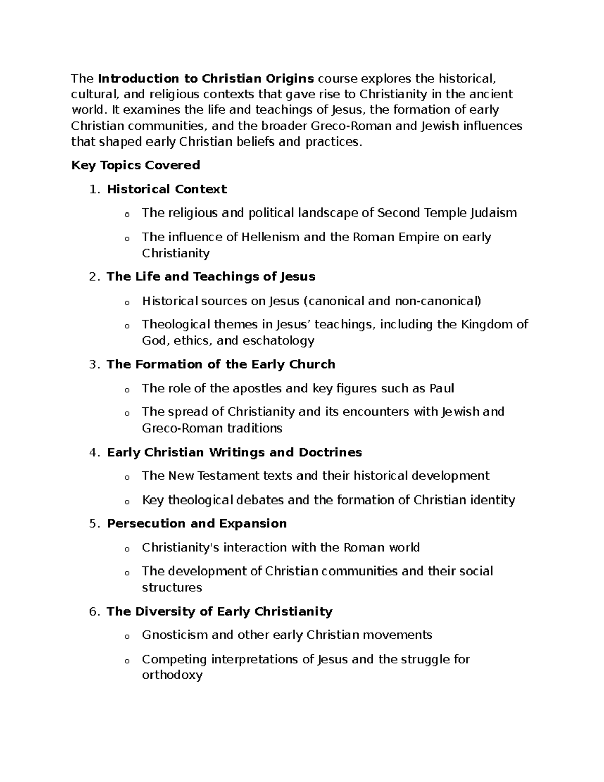 The Introduction to Christian Origins course explores the historical ...