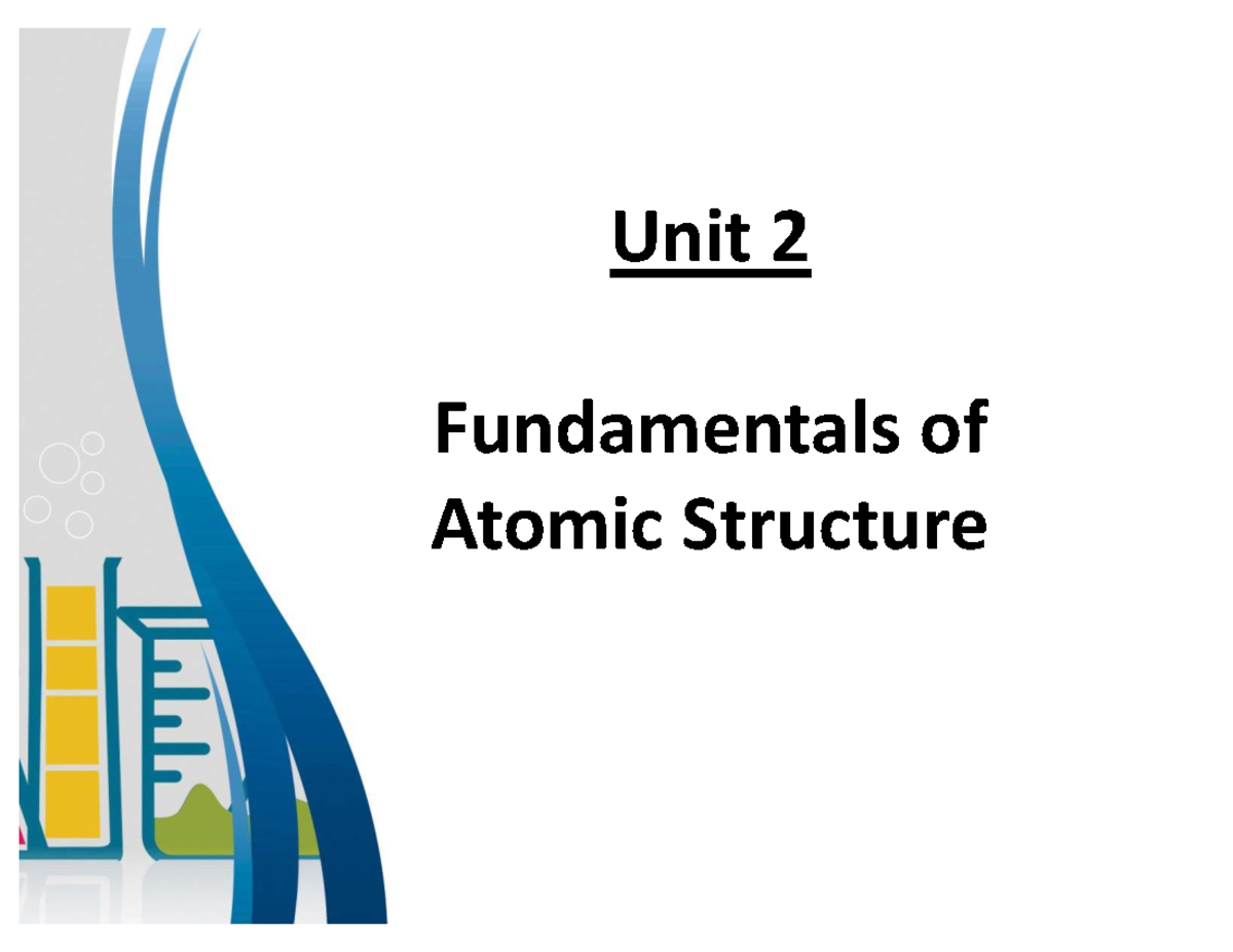 Unit 2 - Fundamentals of Atomic Structure and Isotopes - Studocu