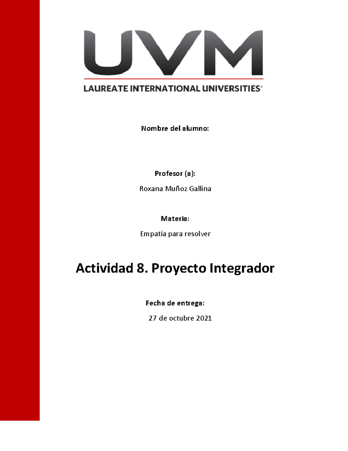 Actividad 8. Proyecto Integrador (empatia para resolver) - UVM - Studocu