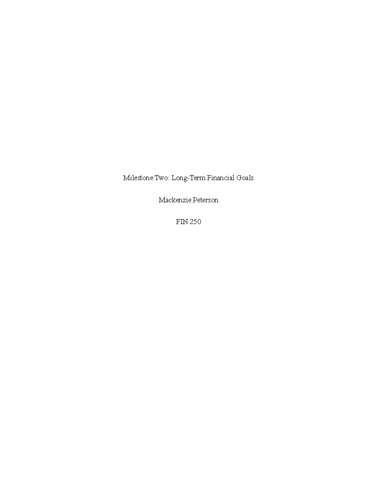 FIN 250 Milestone 1: Personal Financial Goals Worksheet - Studocu