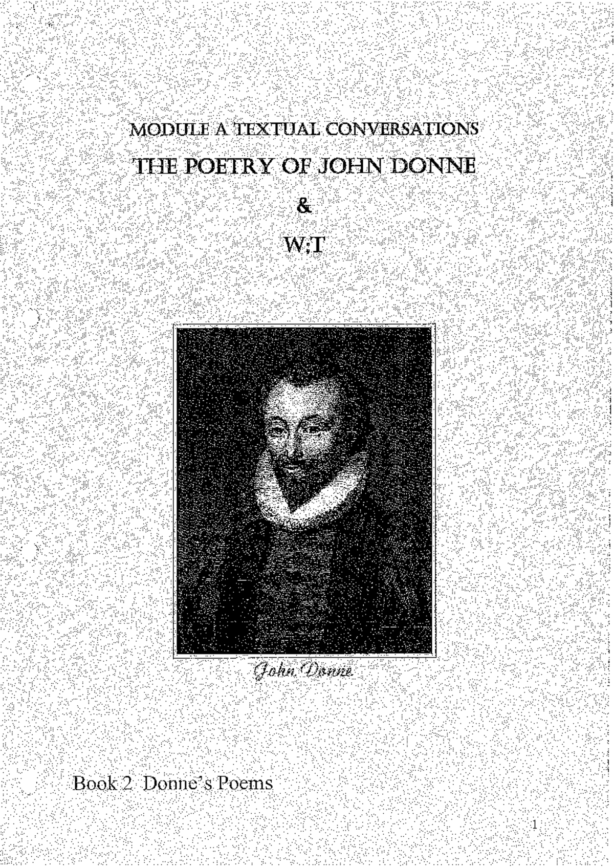 Donne's Poetry - is MODULE A TEXTUAL CONVERSATIONS THE POETRY OF JOHN ...