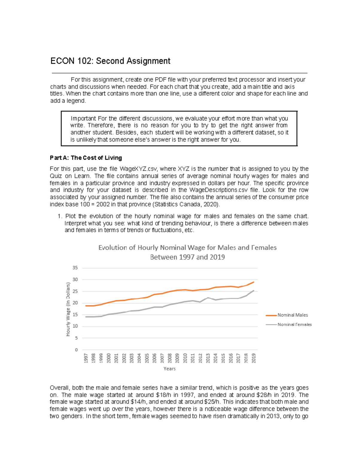 ECON 102 Assignment #2 - ECON 102: Second Assignment For this assignment, create one PDF file ...