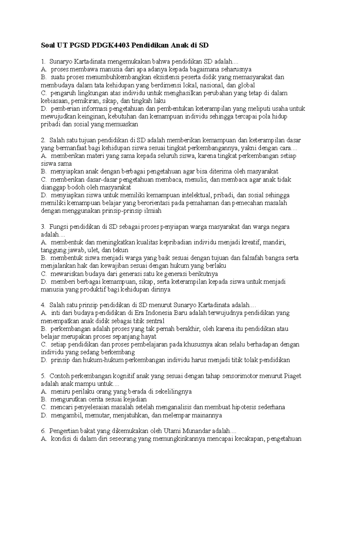 Soal UT PGSD PDGK4403: Pendidikan Anak di SD - Ujian dan Pembahasan - Studocu