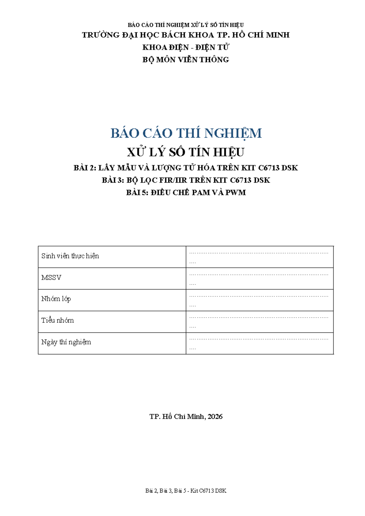 BÁO CÁO THÍ NGHIỆM XỬ LÝ SỐ TÍN HIỆU - BÀI 2, 3, 5 TRÊN KIT C6713 DSK ...