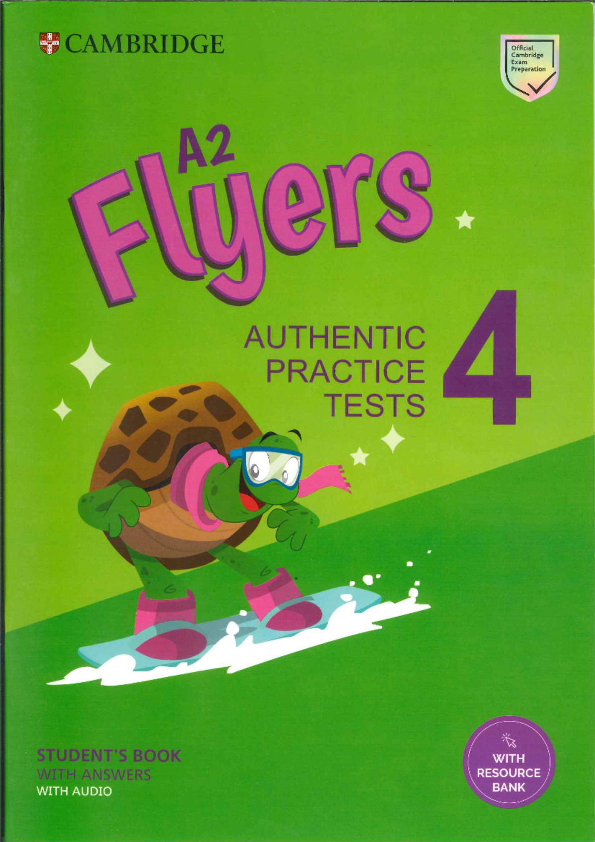 Authentic Exam Papers 4: A2 Flyers Practice Tests - Studocu