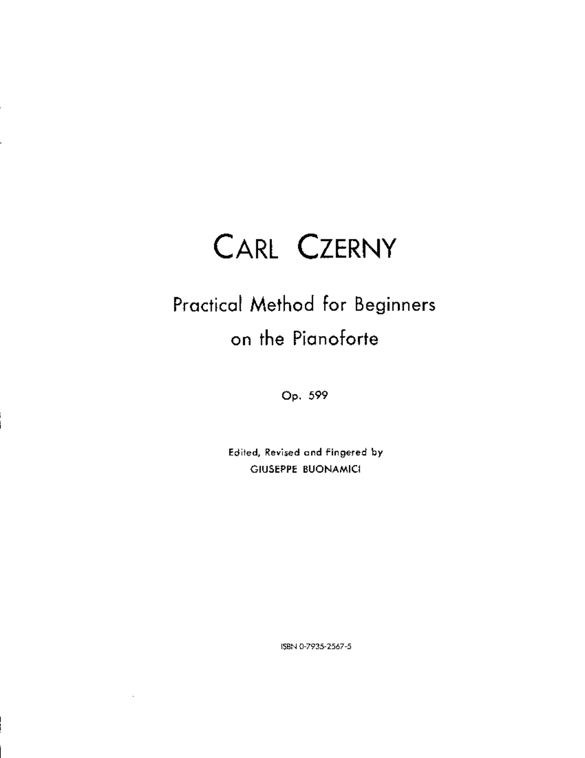 Czerny Op. 599 Practical Method for Beginners - Piano Study Notes - Studocu