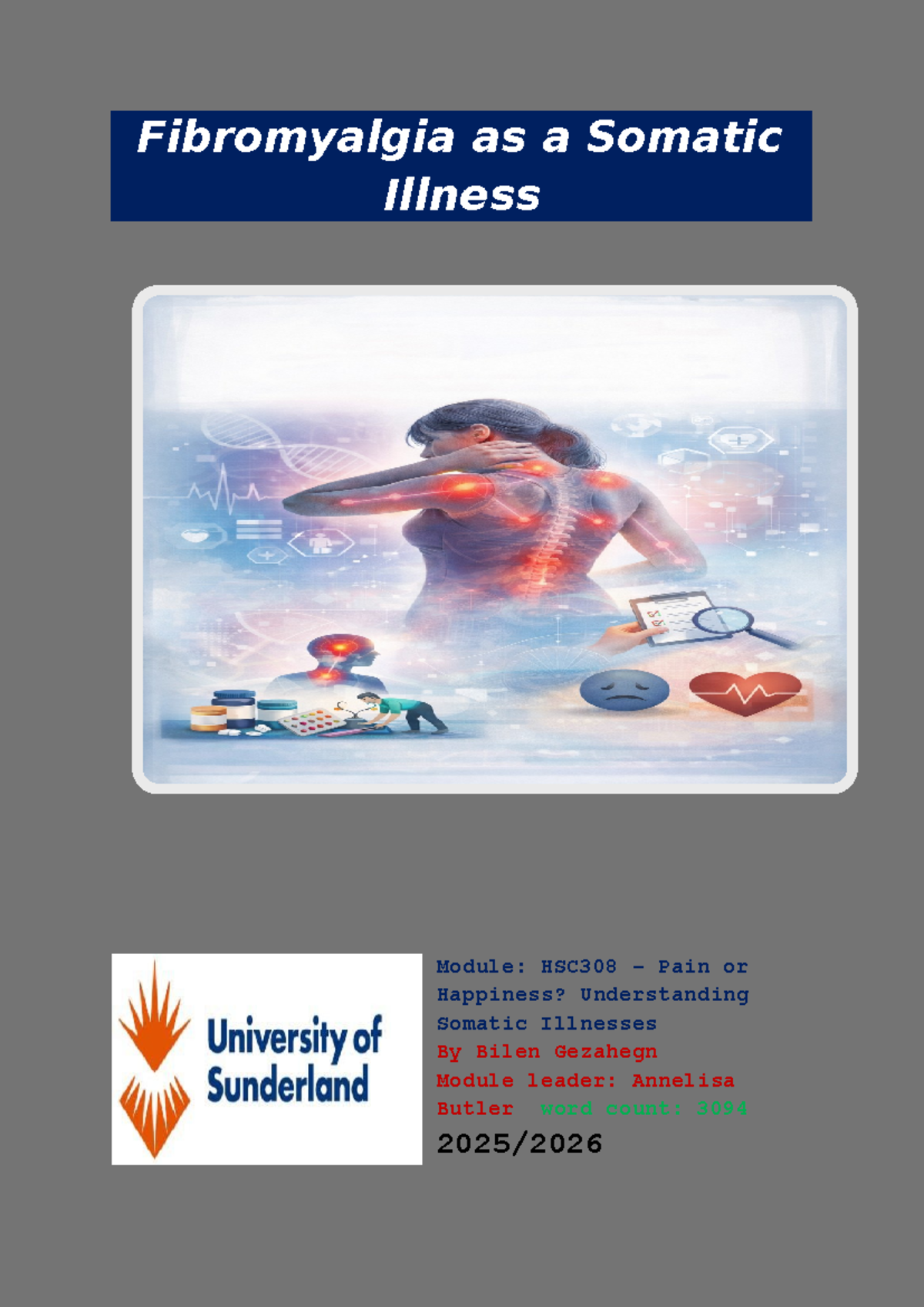 Fibromyalgia as a Somatic Illness: Insights from HSC308 Module Report ...