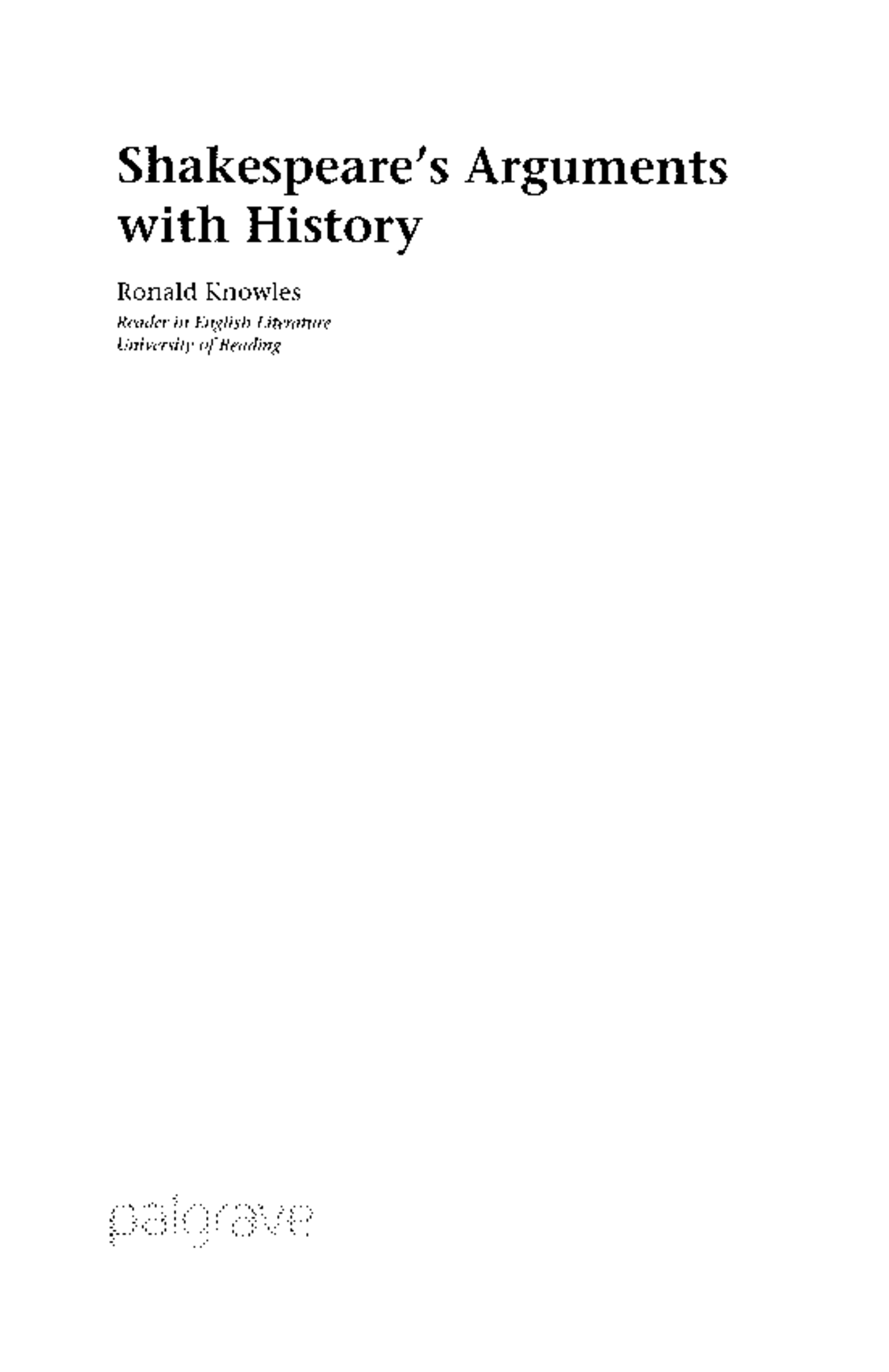 1 & 2 Henry IV: Shakespeare's Arguments with History - Ronald Knowles ...