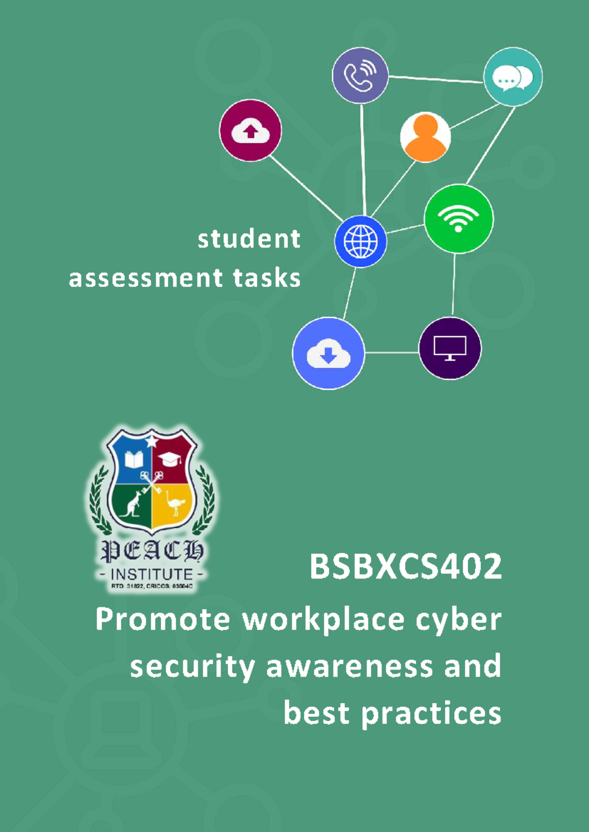 Bsbxcs402 - Student Assessment Tasks on Cyber Security Awareness - Studocu