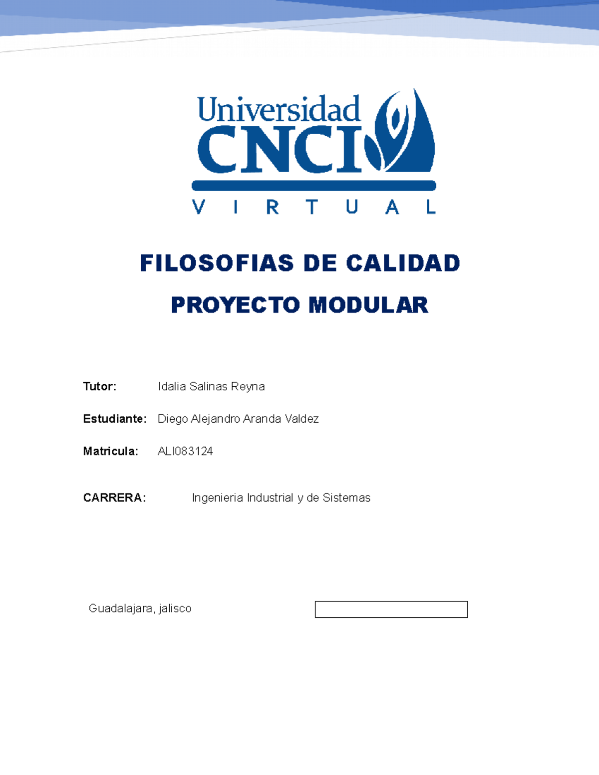 Proyecto Modular Filosofias DE Calidad - FILOSOFIAS DE CALIDAD PROYECTO MODULAR CARRERA ...