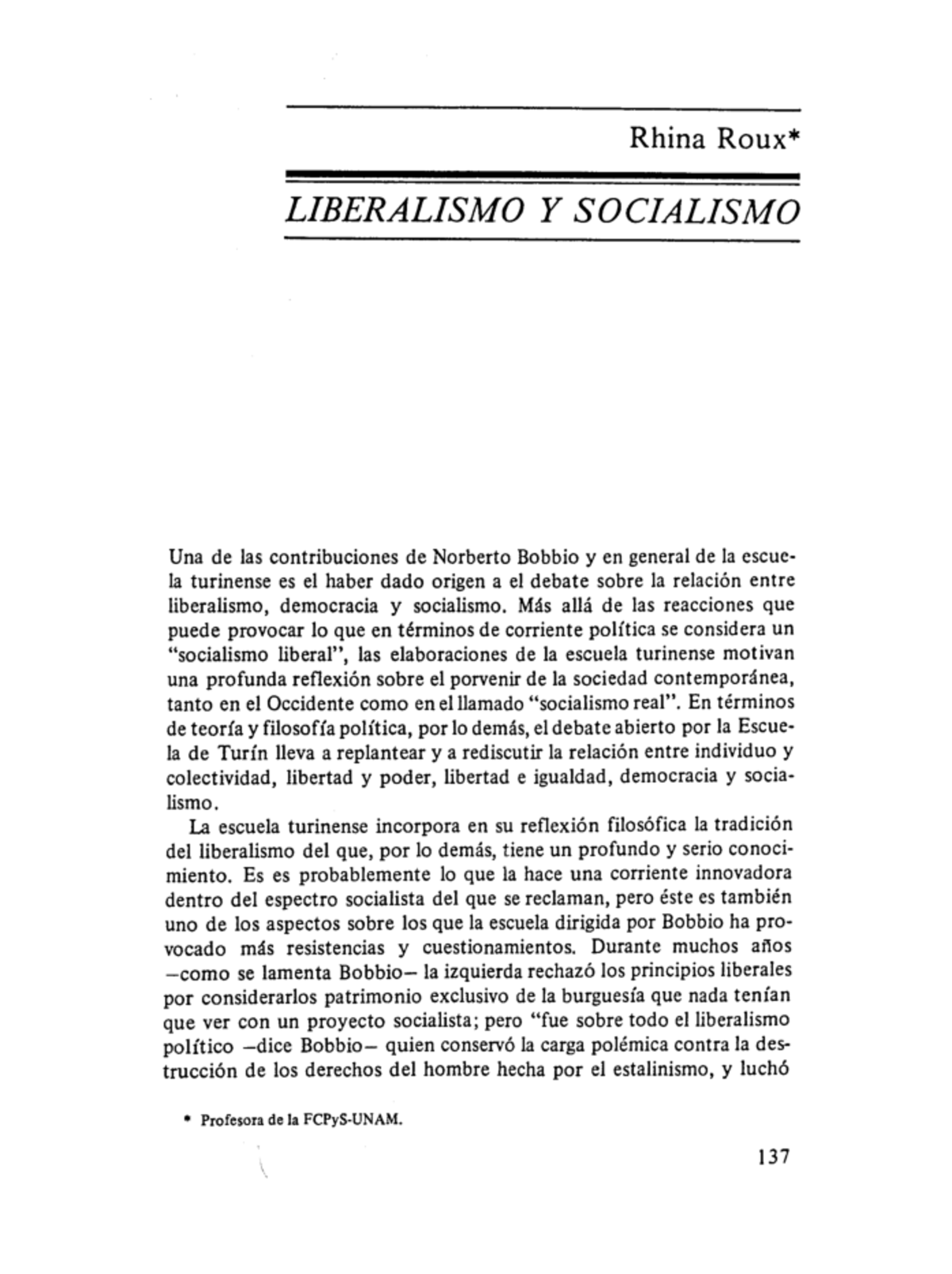 Lectura 10.1 y 11 - Rhina Roux* LIBERALISMO Y SOCIALISMO Una de las ...