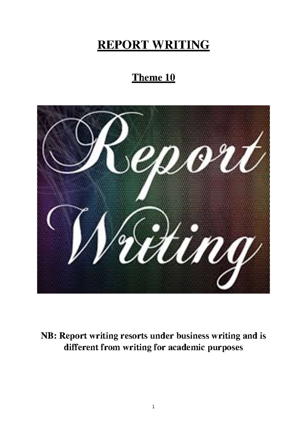 ALC 131 Report Writing: Understanding Theme 10 and Its Elements - Studocu