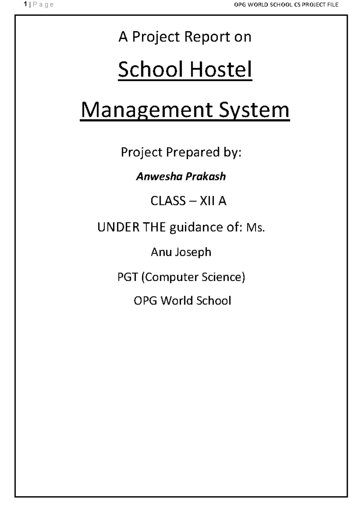 OPG WORLD SCHOOL CS PROJECT FILE: Hostel Management System Report - Studocu