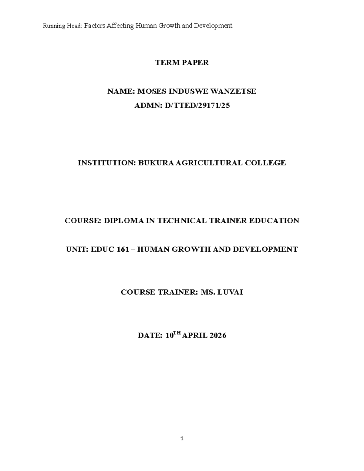 Factors Influencing Human Growth and Development - EDUC 161 Term Paper ...