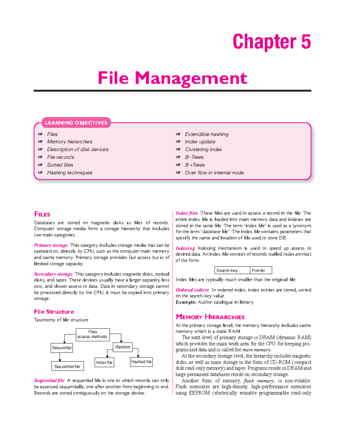 DBMS-5 - xyz - Chapter 5 File Management files Databases are stored on magnetic disks as files ...